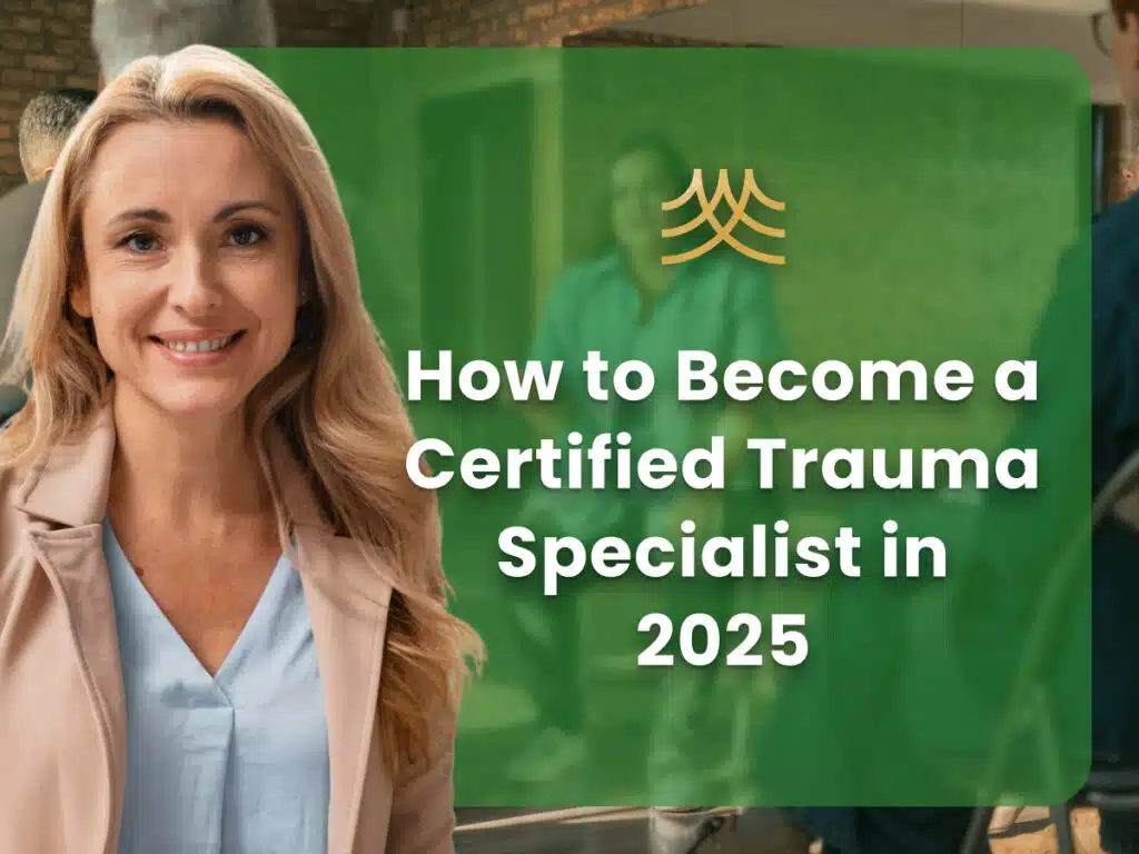 How to Become a Certified Trauma Specialist in 2025 - Academy Of ...