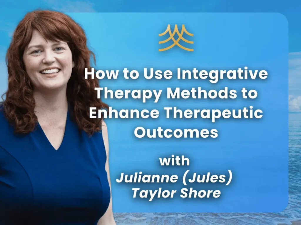 How to Use Integrative Therapy Methods to Enhance Outcomes (2025 Guide)