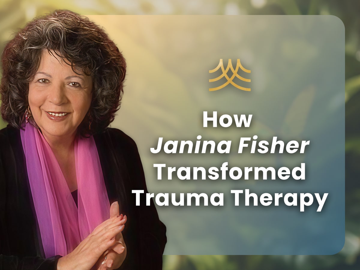 How Janina Fisher Revolutionized Trauma Therapy with TIST
